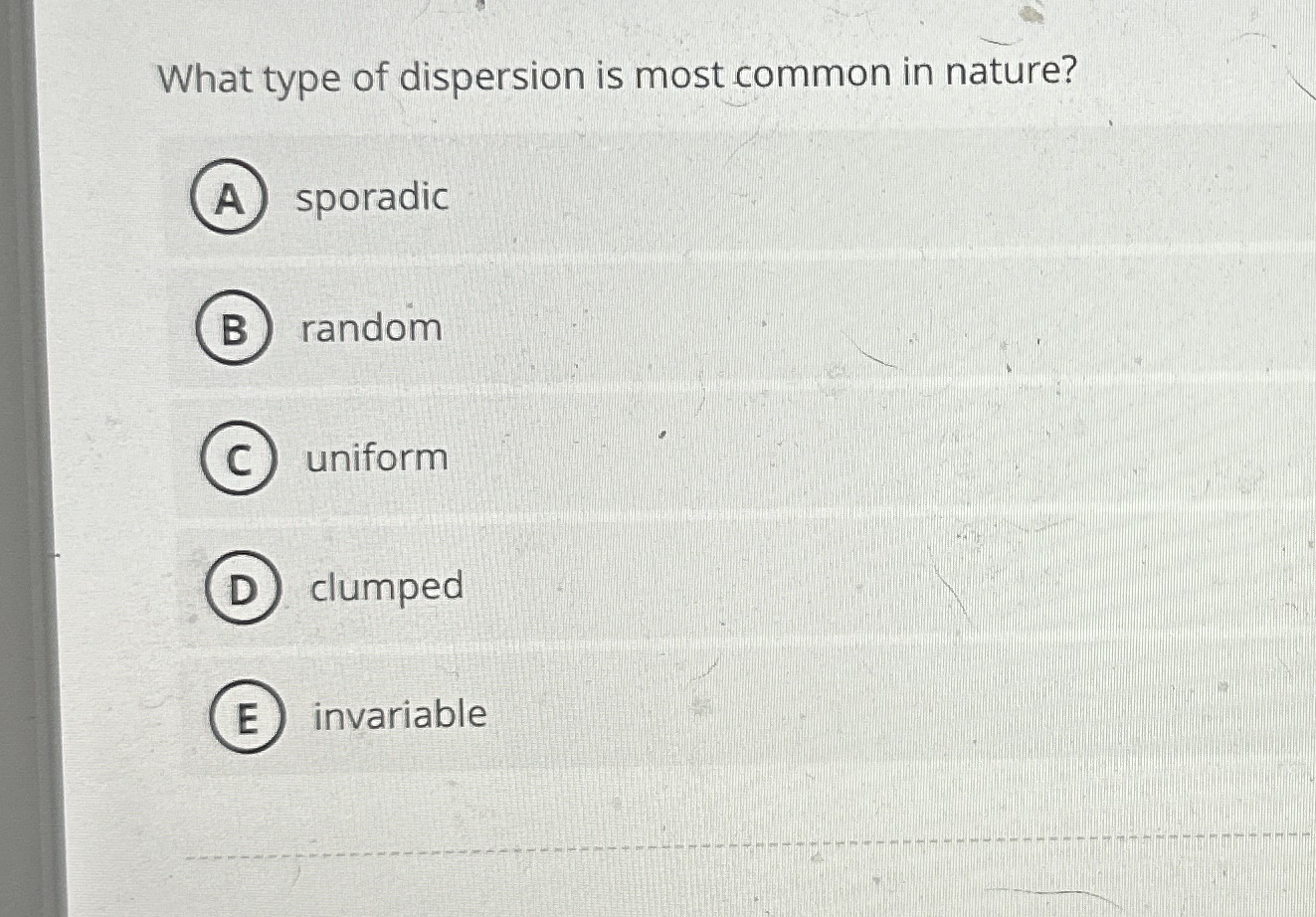 Solved What type of dispersion is most common in | Chegg.com