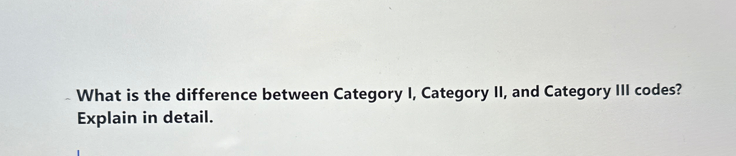 Solved What is the difference between Category I, Category | Chegg.com