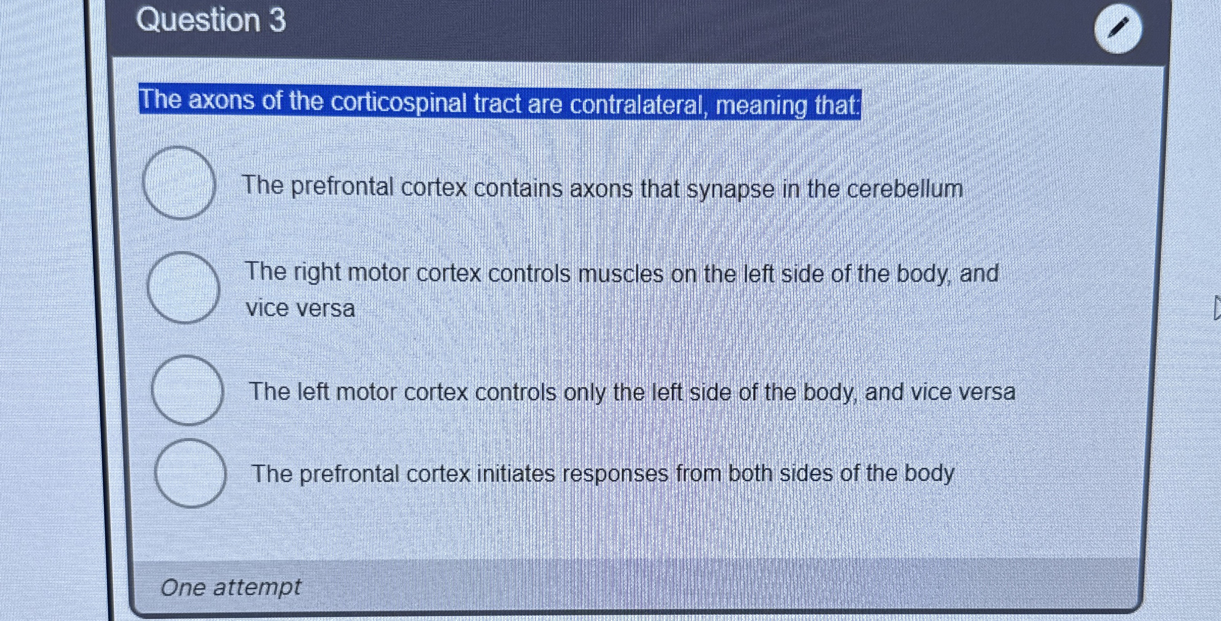 Solved Question 3The axons of the corticospinal tract are | Chegg.com