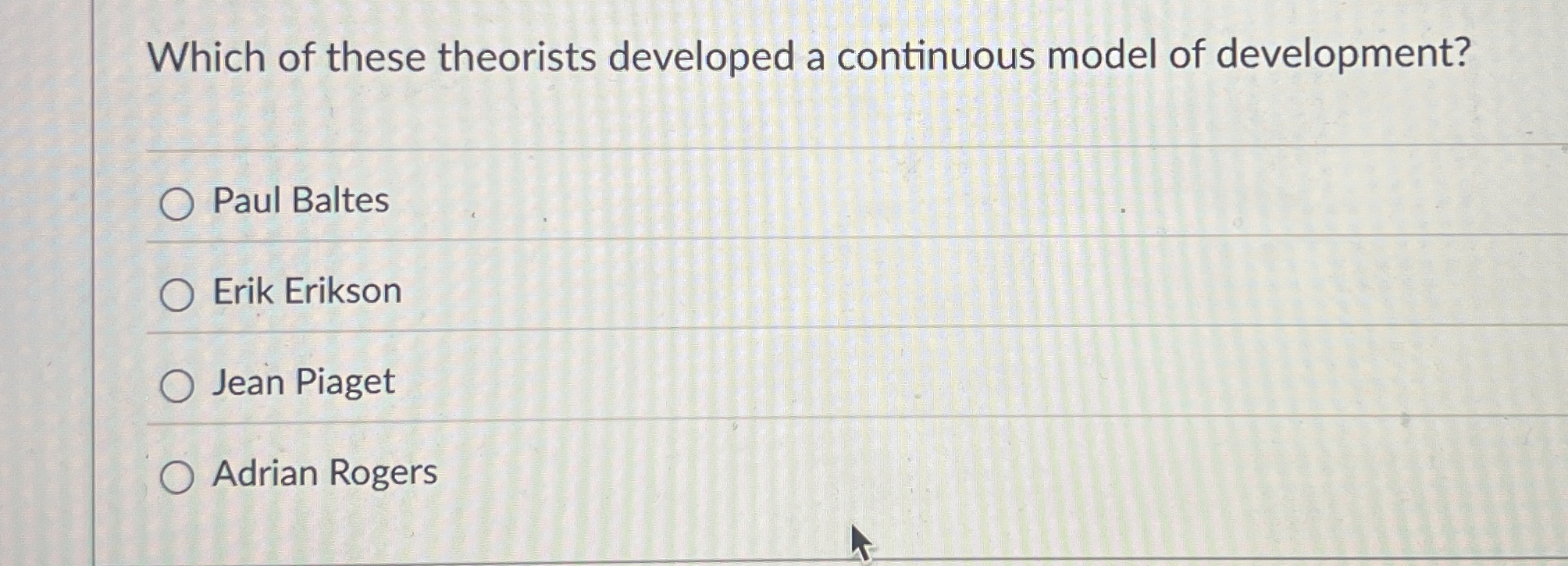 Solved Which of these theorists developed a continuous model | Chegg.com