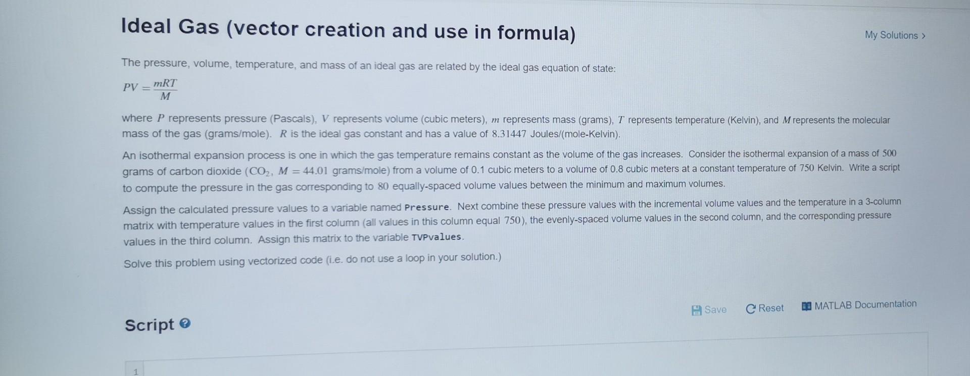 Solved Ideal Gas (vector creation and use in formula) My | Chegg.com
