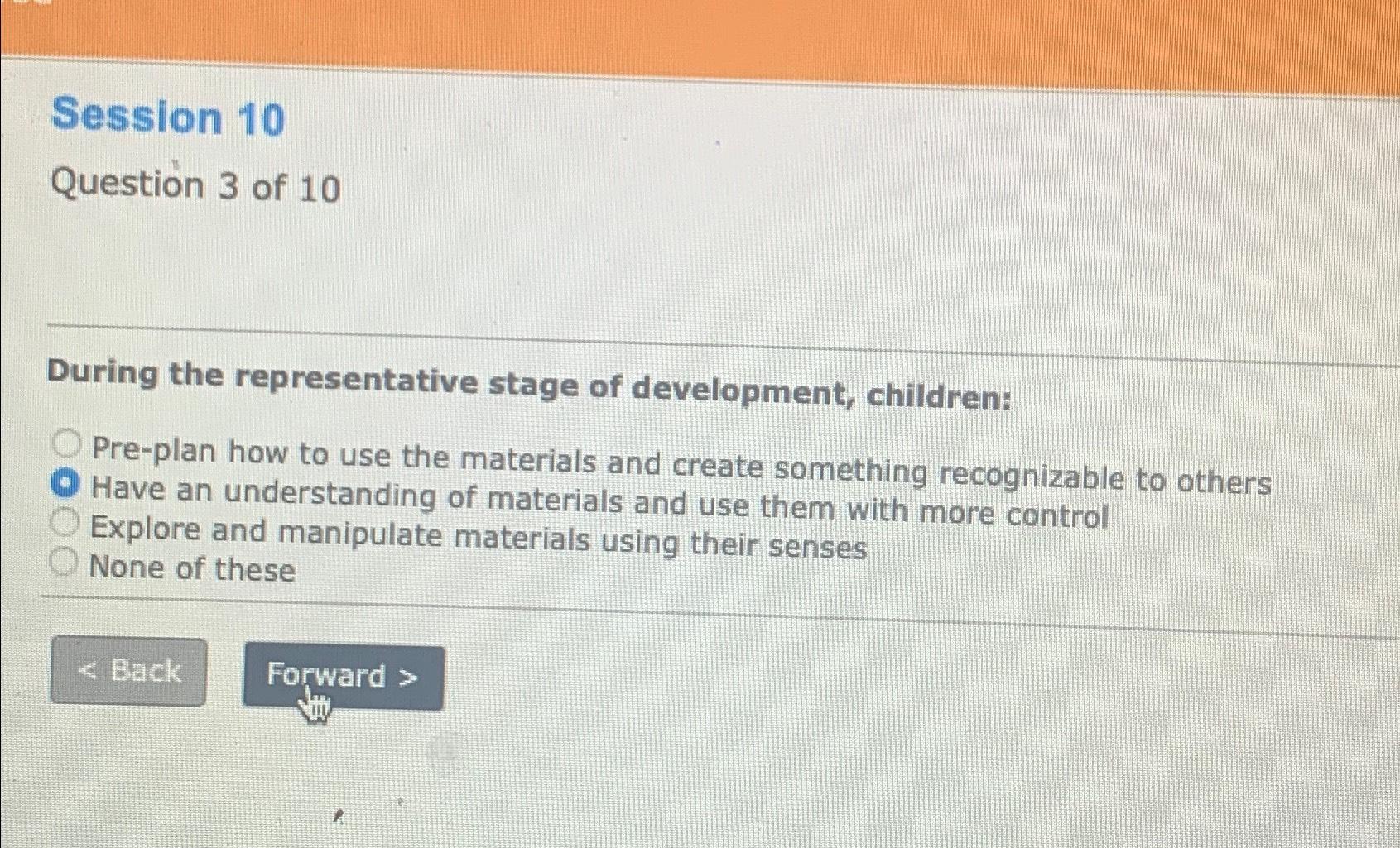 Solved Session 10Question 3 ﻿of 10During the representative | Chegg.com