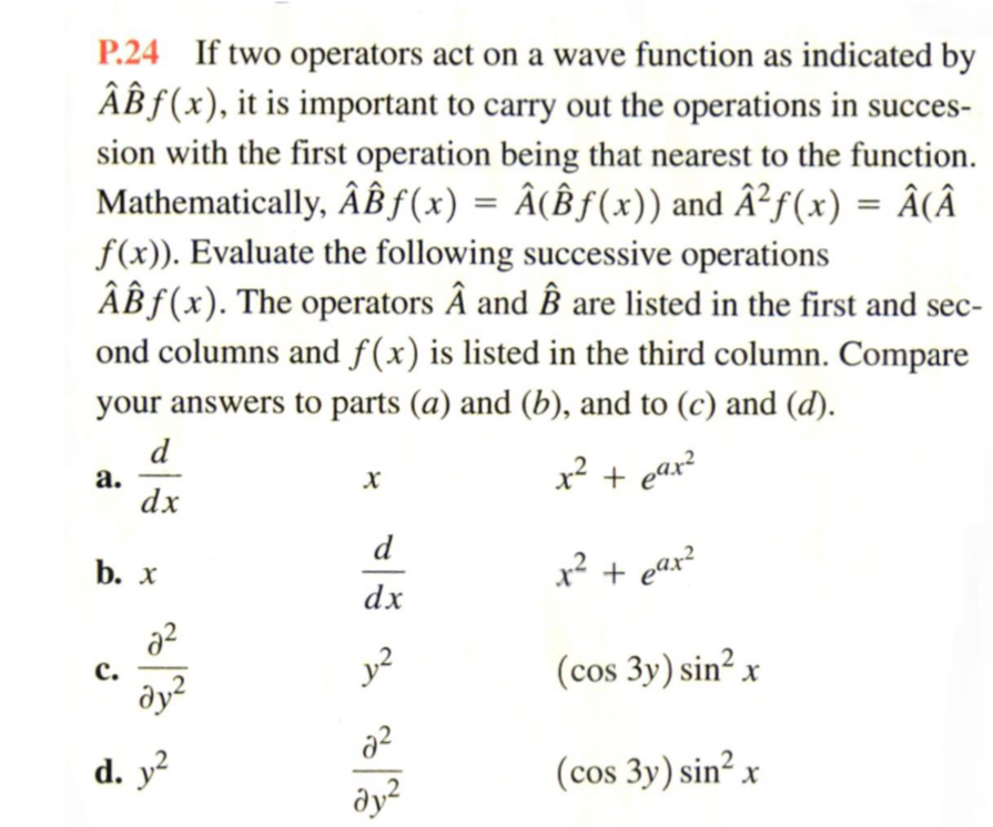 Solved P. 24 ﻿If two operators act on a wave function as | Chegg.com