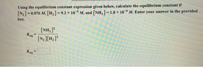 Solved Using the equilibrium constant expression given | Chegg.com
