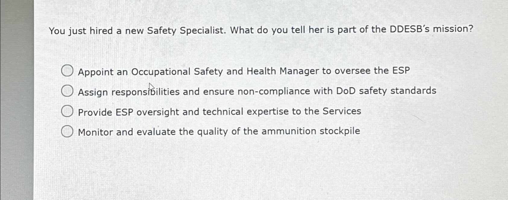 Solved You just hired a new Safety Specialist. What do you | Chegg.com