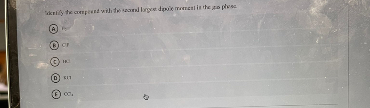Solved Identify the compound with the second largest dipole | Chegg.com