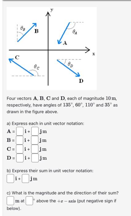 Solved Four vectors A,B,C and D, each of magnitude 10 m, | Chegg.com