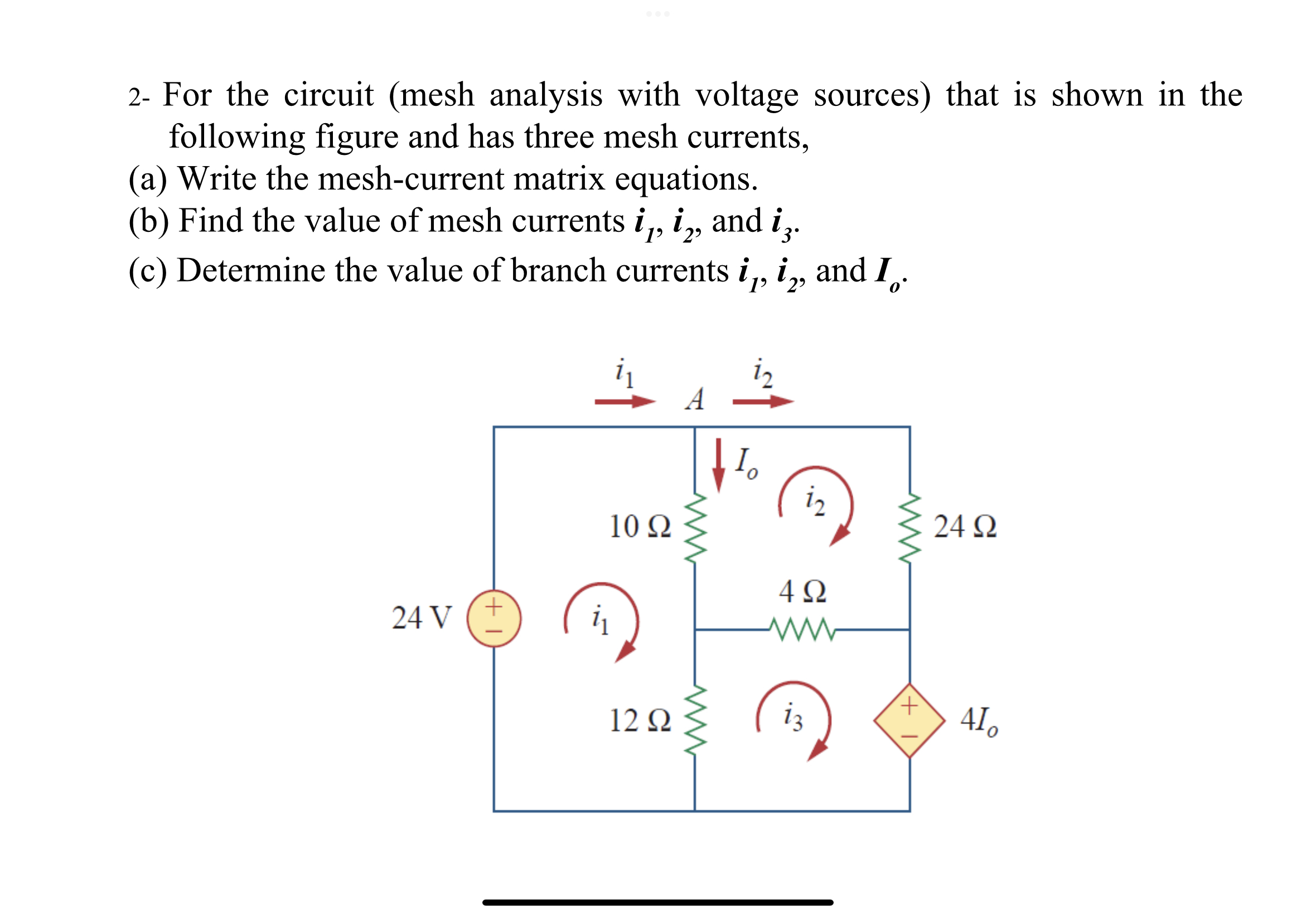 Solved 2- ﻿For the circuit (mesh analysis with voltage | Chegg.com