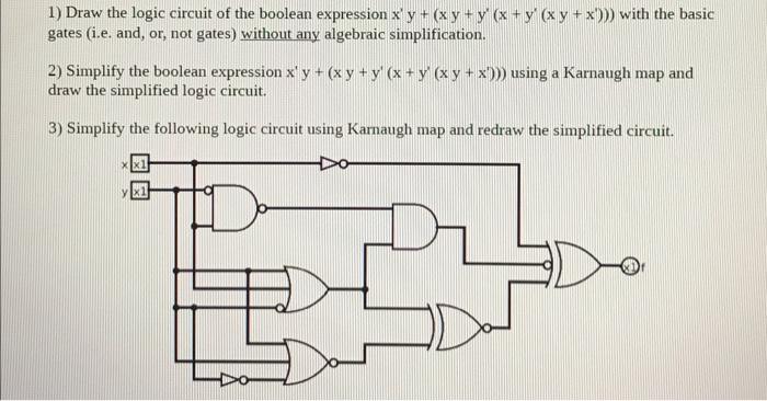 Solved 1) Draw the logic circuit of the boolean expression x | Chegg.com