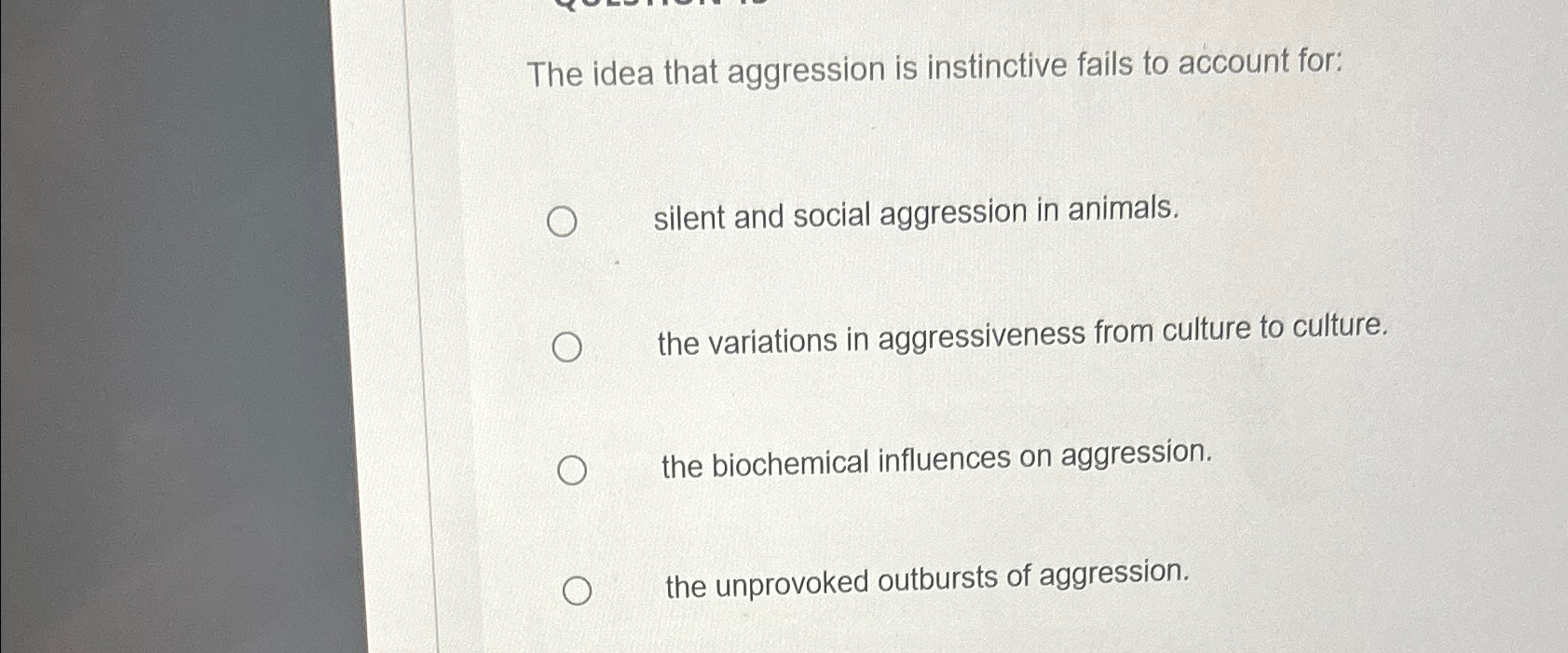 Solved The idea that aggression is instinctive fails to | Chegg.com