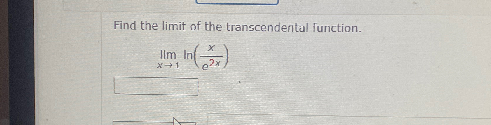 Solved Find the limit of the transcendental | Chegg.com