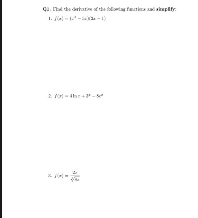 Solved Q1. Find the derivative of the following functions | Chegg.com