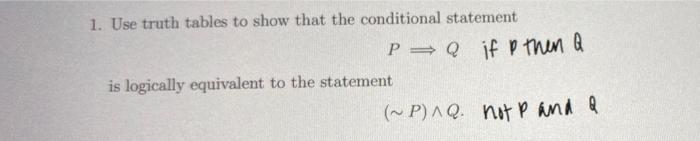 Solved 1. Use truth tables to show that the conditional | Chegg.com