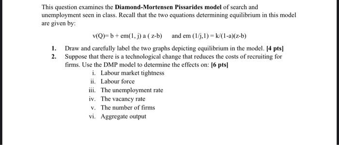 Solved This question examines the Diamond-Mortensen | Chegg.com