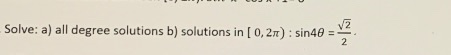 Solved Solve: a) all degree solutions b) solutions in | Chegg.com