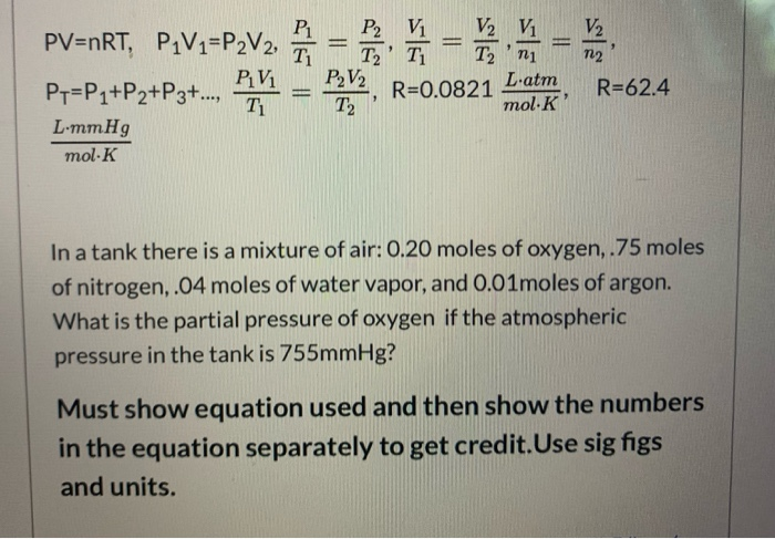 Solved PV=nRT, P.V1=P_V2, PT=P4+P2+P3+..., P2 V V2 V T2 Ti | Chegg.com