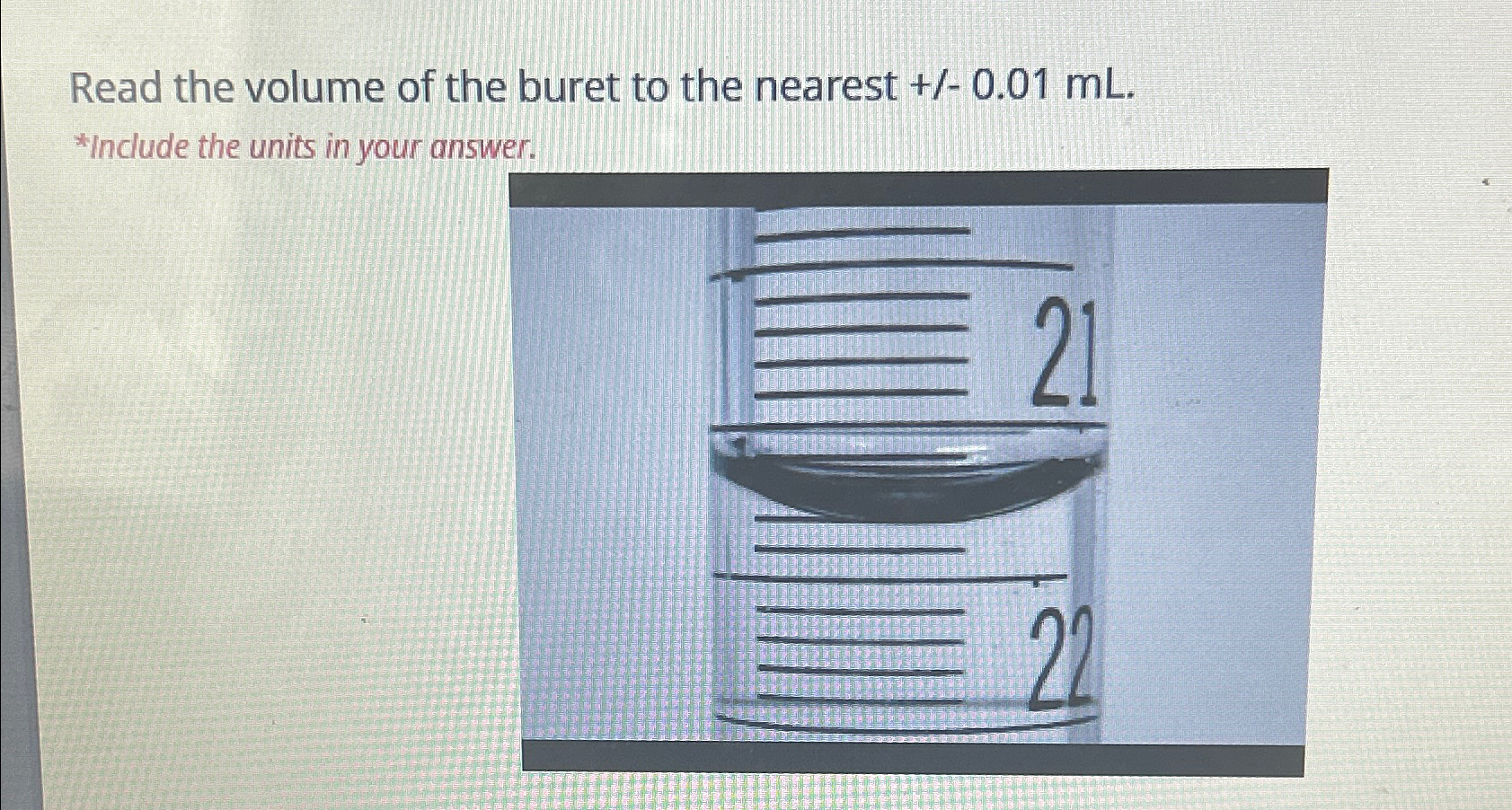 Read the volume of the buret to the nearest +/- 0.01 | Chegg.com