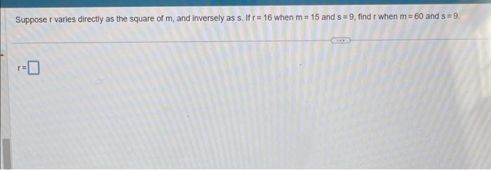 Solved Suppose r varies directly as the square of m, and | Chegg.com