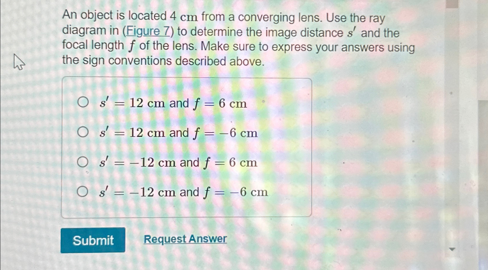 Solved An object is located 4cm ﻿from a converging lens. Use | Chegg.com