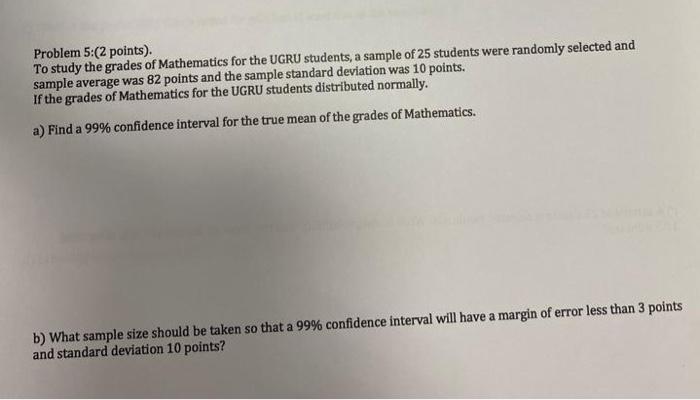 Solved Problem 5:(2 points). To study the grades of | Chegg.com