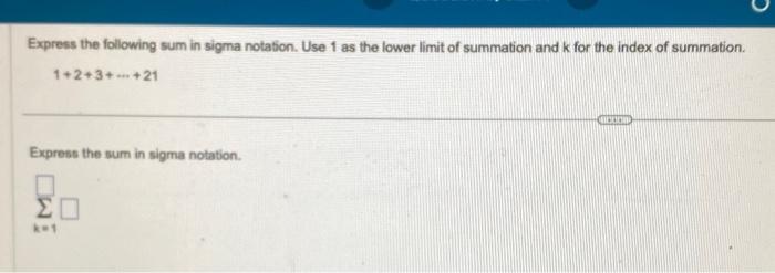 Solved Express the following sum in sigma notation. Use 1 as | Chegg.com