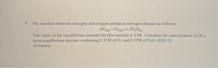 Solved The reaction between nitrogen and oxygen produces | Chegg.com