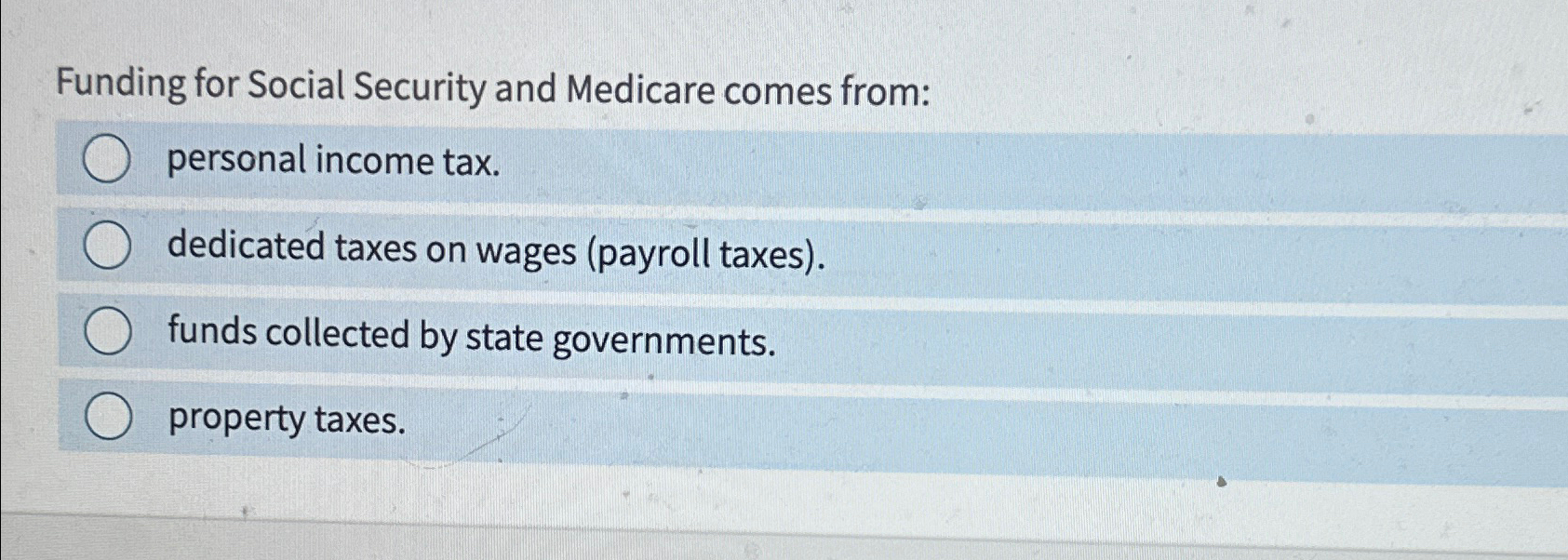 Solved Funding for Social Security and Medicare comes | Chegg.com