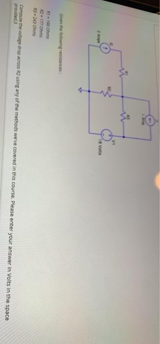 Solved 18 Volt Given the ong resistances: R90 Ohm R 177 Ohms | Chegg.com