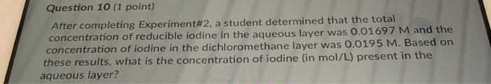 Solved Question 10 (1 point) After completing Experiment#2, | Chegg.com