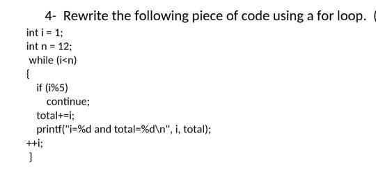 Solved 4- Rewrite the following piece of code using a for | Chegg.com