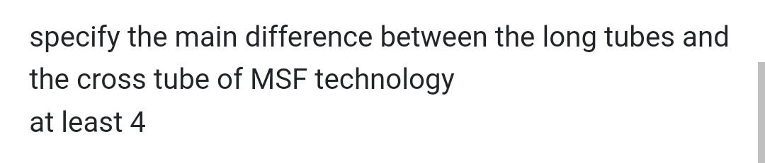 Solved specify the main difference between the long tubes | Chegg.com