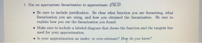 Solved 1. Use an appropriate linearization to approximate | Chegg.com