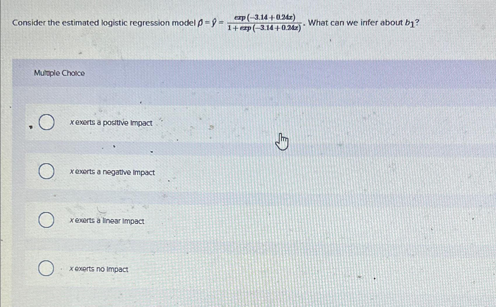 Solved Consider the estimated logistic regression model | Chegg.com