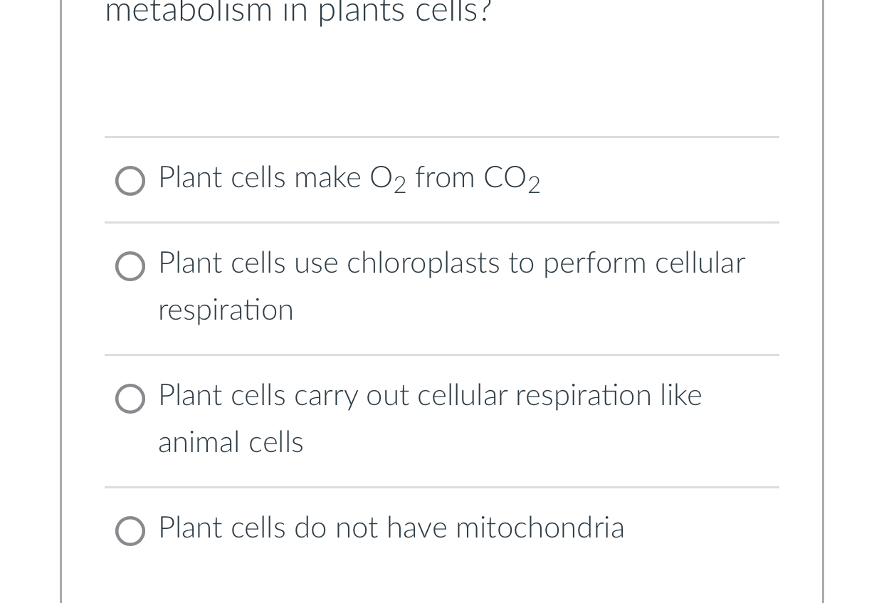 Solved metabolism in plants cells?Plant cells make O2 ﻿from | Chegg.com