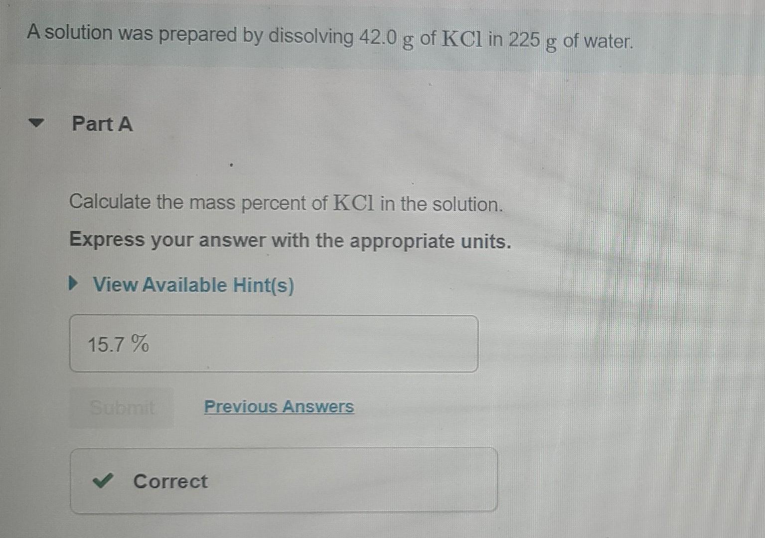 Solved A solution was prepared by dissolving 42.0 g of KCl | Chegg.com