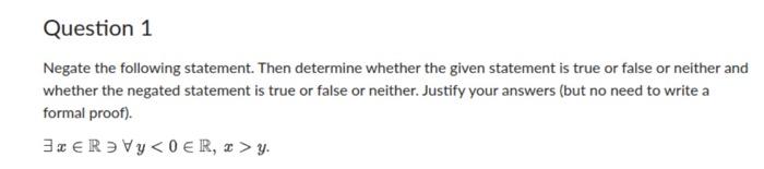 Solved Question 1 Negate the following statement. Then | Chegg.com