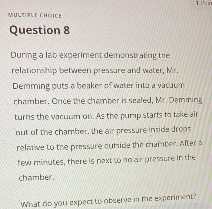 Solved 1 Poin MULTIPLE CHOICE Question 8 During a lab | Chegg.com