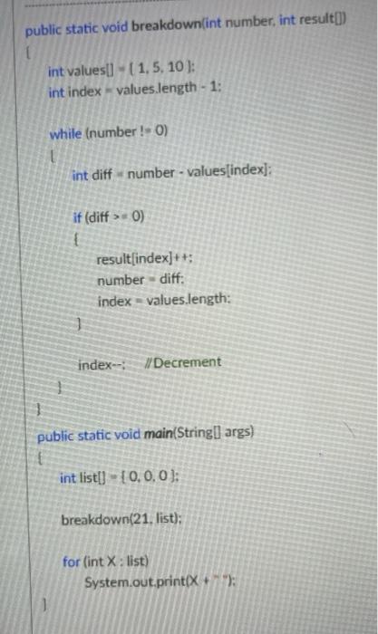Solved public static void breakdown(int number, int | Chegg.com