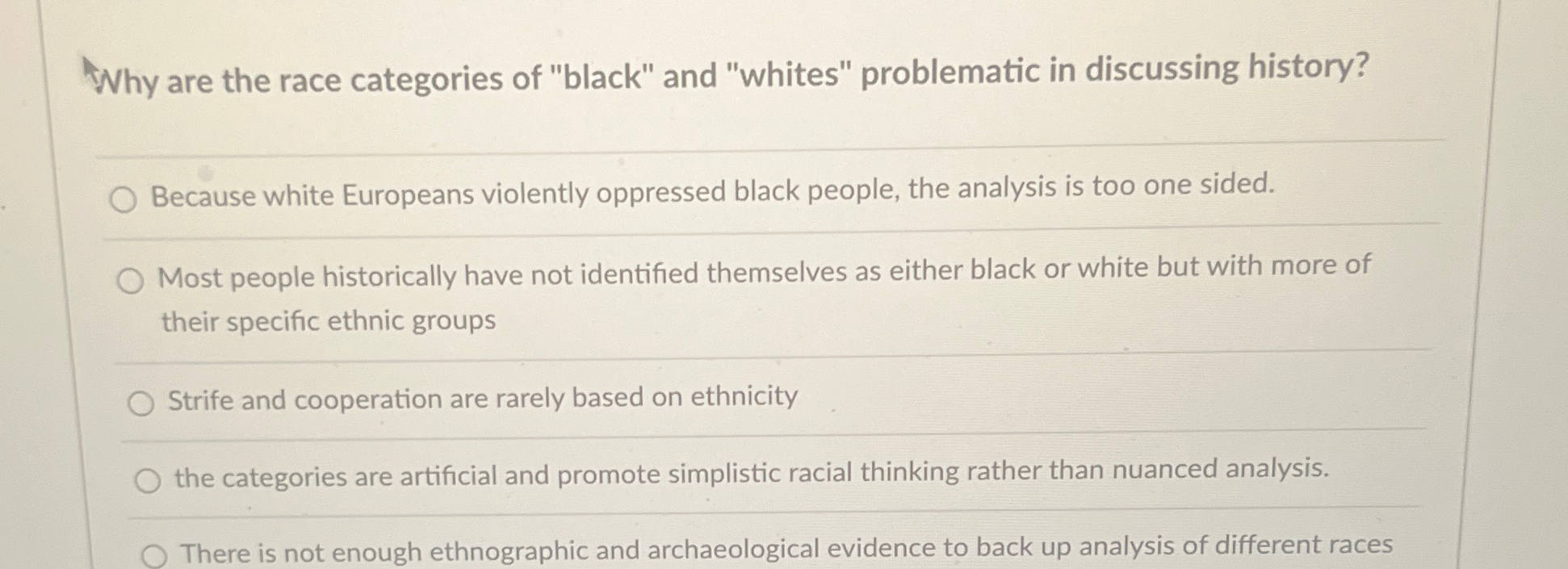 Solved Why are the race categories of "black" and "whites" | Chegg.com