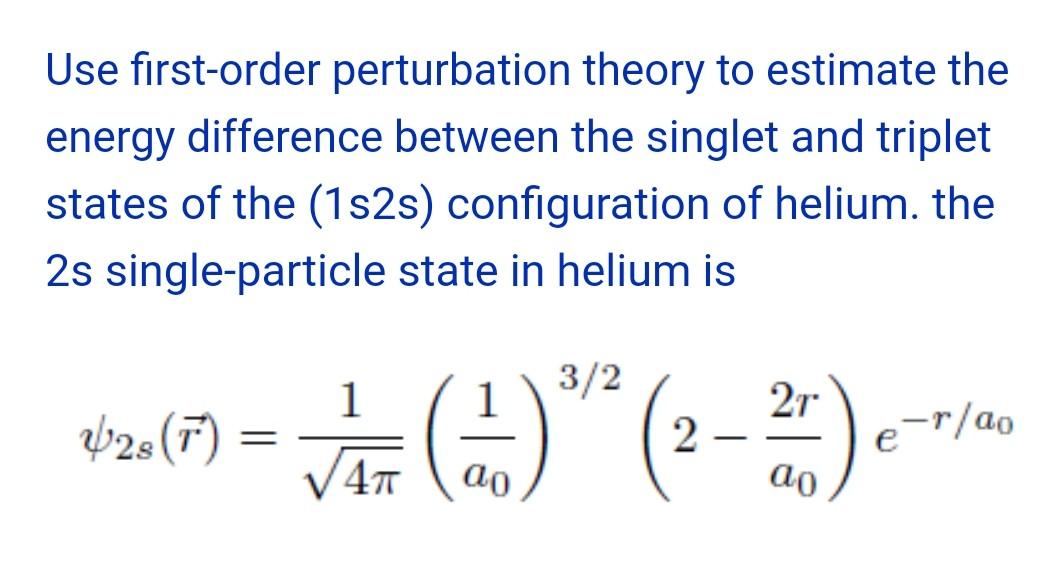 Solved Use first-order perturbation theory to estimate the | Chegg.com