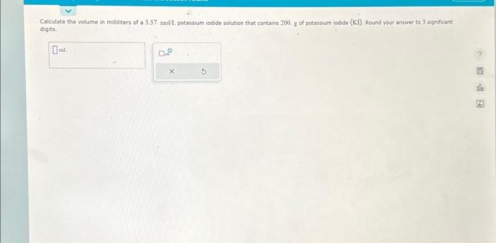 Solved Calculate the volume in milliliters of a 3.57 mol L. | Chegg.com