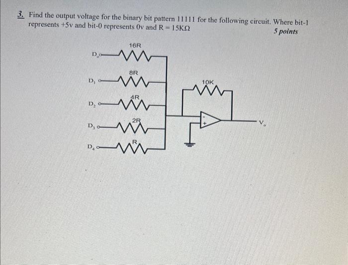 Solved 3 Find The Output Voltage For The Binary Bit Pattern