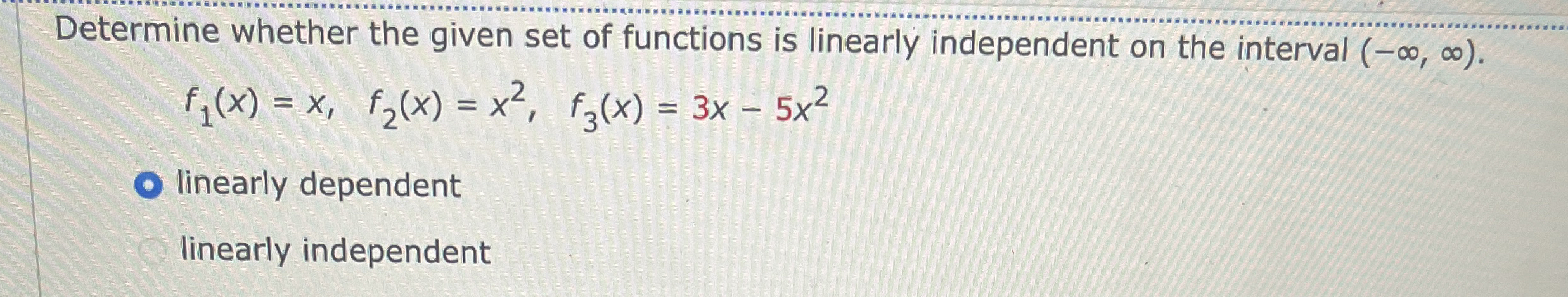 Solved Determine whether the given set of functions is | Chegg.com