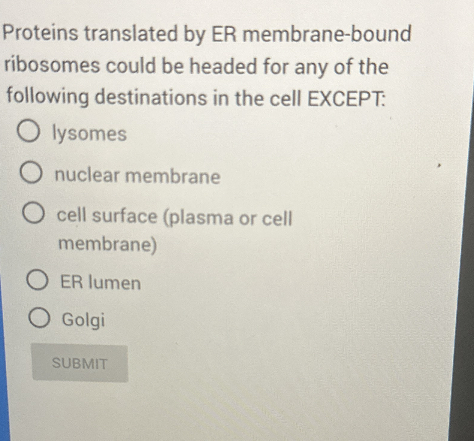 Proteins translated by ER membrane-boundribosomes | Chegg.com