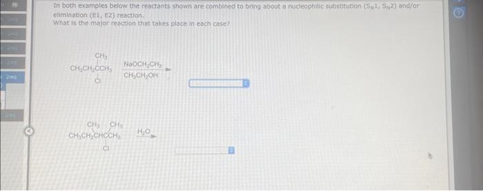 Solved In both examples below the reactants shown are | Chegg.com