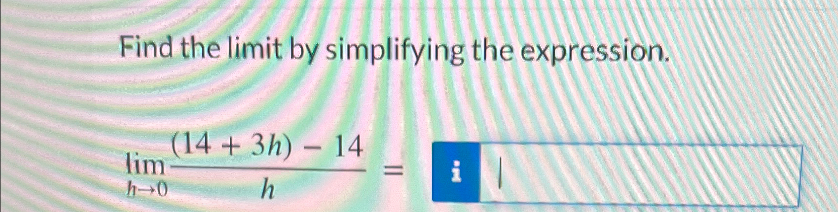 Solved Find the limit by simplifying the | Chegg.com