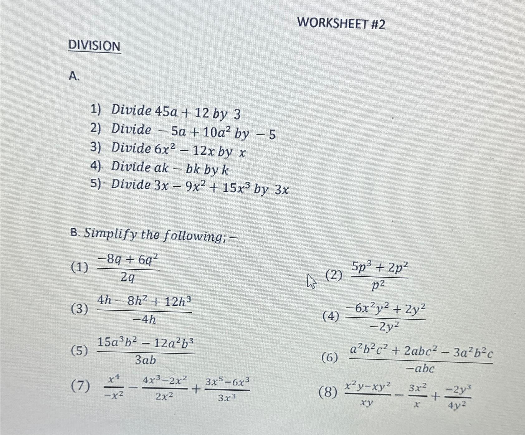 Solved WORKSHEET #2DIVISIONA.Divide 45a+12 ﻿by 3Divide | Chegg.com
