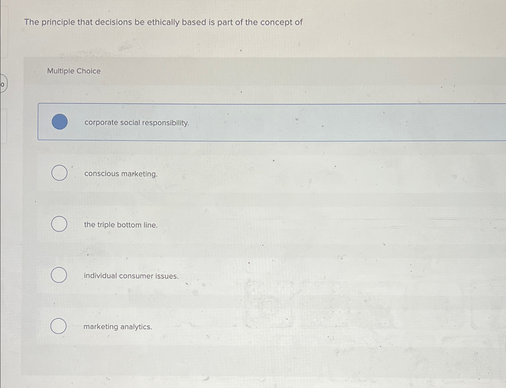 Solved The principle that decisions be ethically based is | Chegg.com