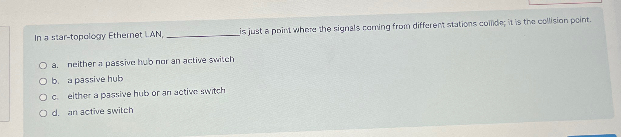 Solved In a star-topology Ethernet LAN, s just a point where | Chegg.com
