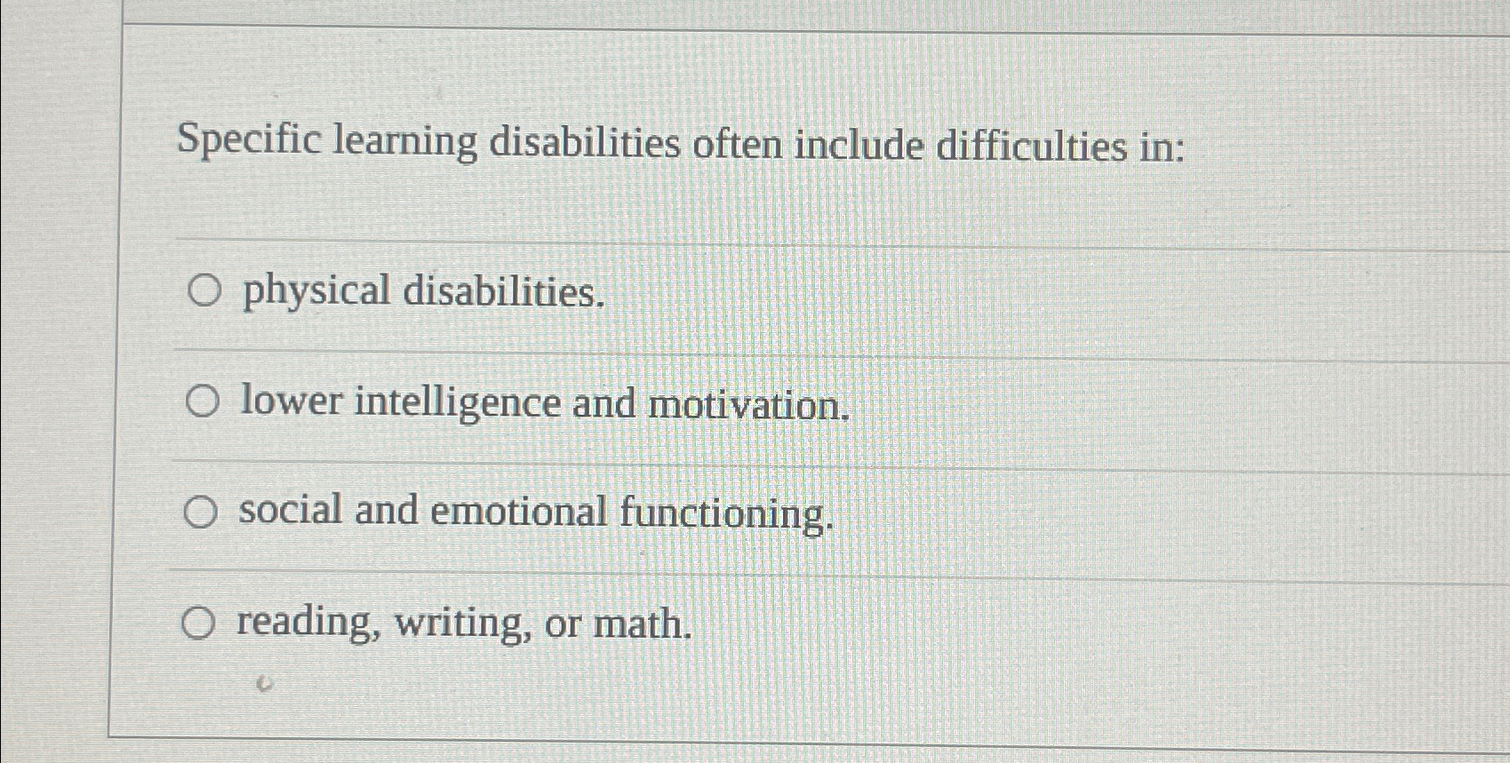 Solved Specific learning disabilities often include | Chegg.com